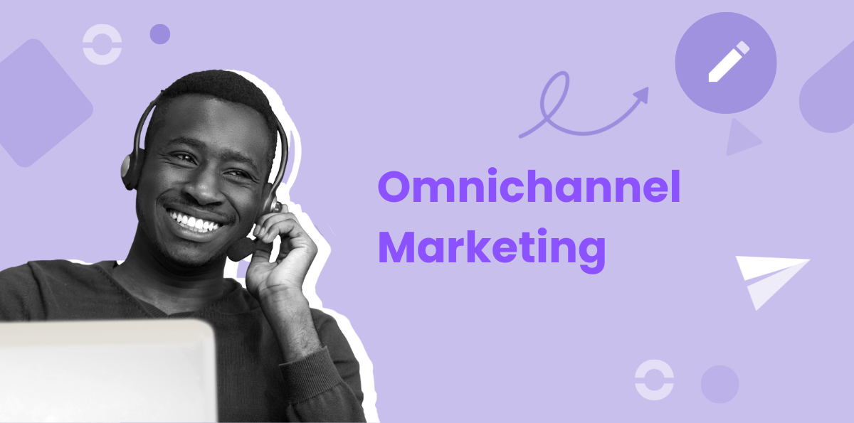 What is Omnichannel Marketing? Definition & Examples | Ringover